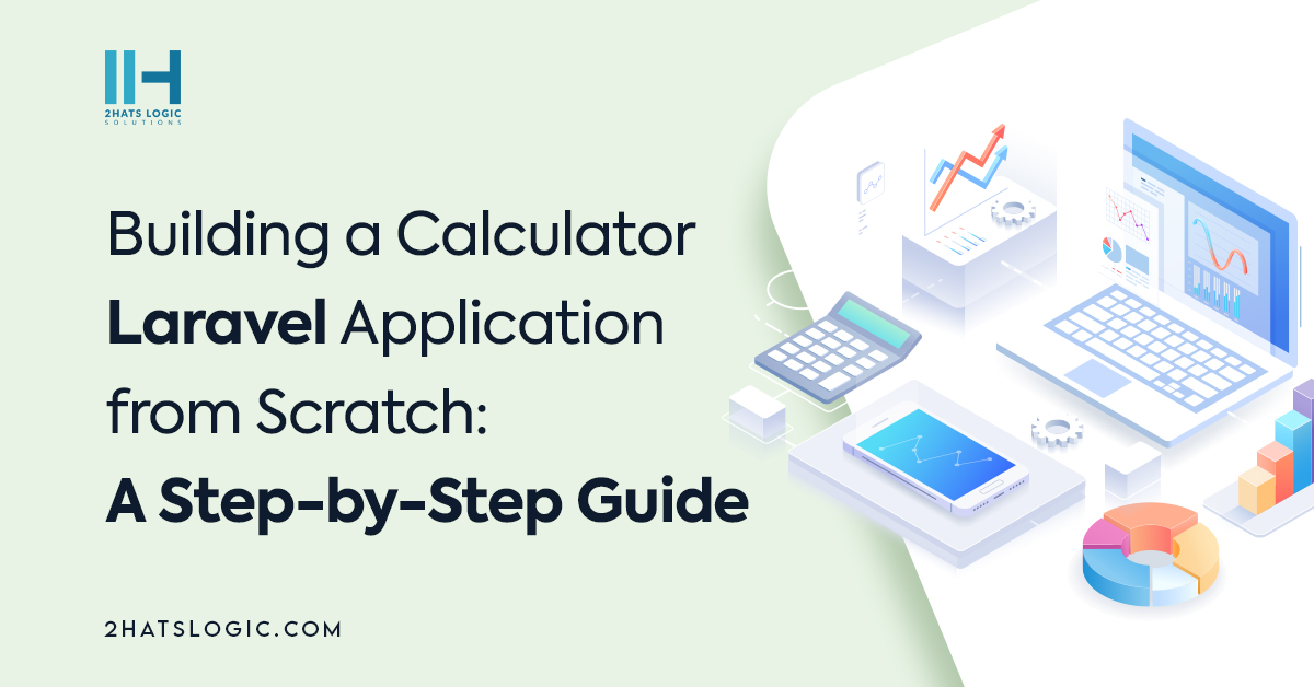Building a Calculator Laravel Application from Scratch: 2Hats Logic